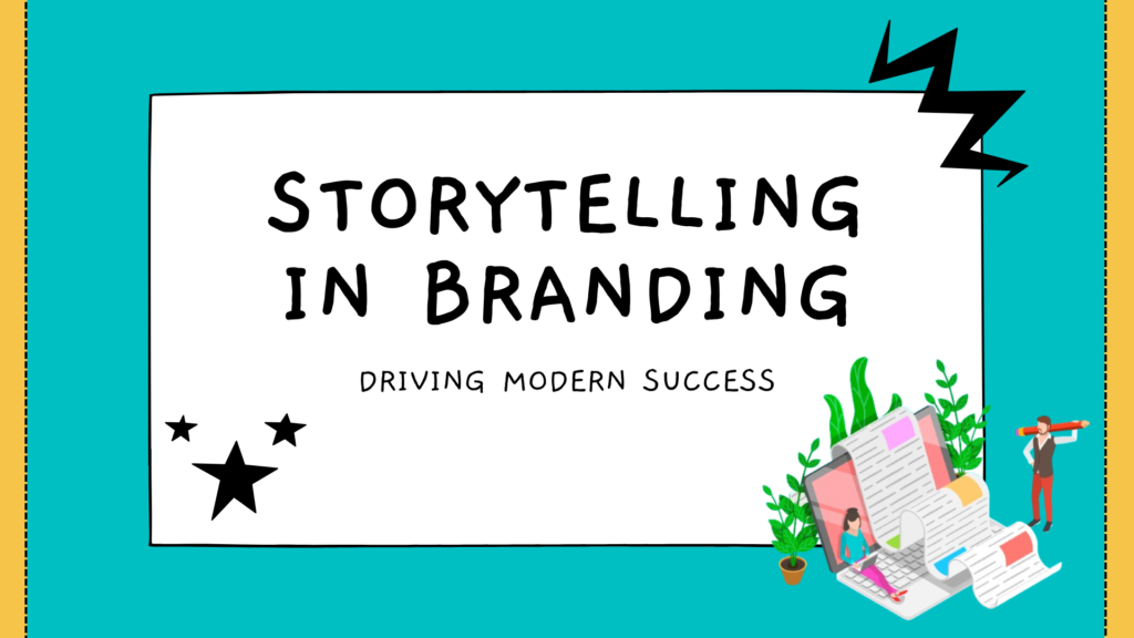 Storytelling in Branding | Driving Modern Success – Strong Precise